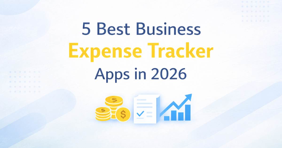 Top 5 Business Expense Tracker Apps in 2026